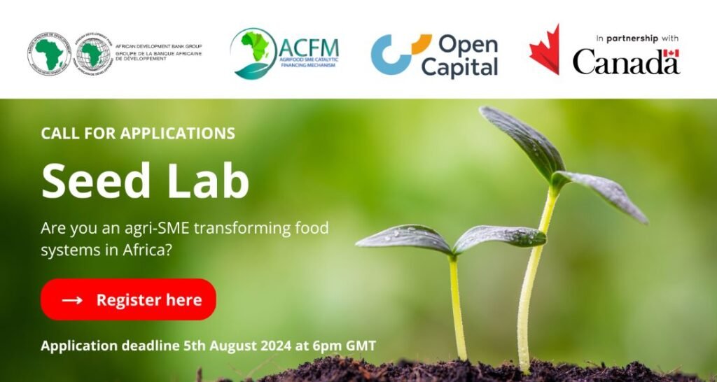 First Call For Applications: Seed Lab ACFM – Agri-SME Program 2024 for agri-SMEs - Agribusiness ...